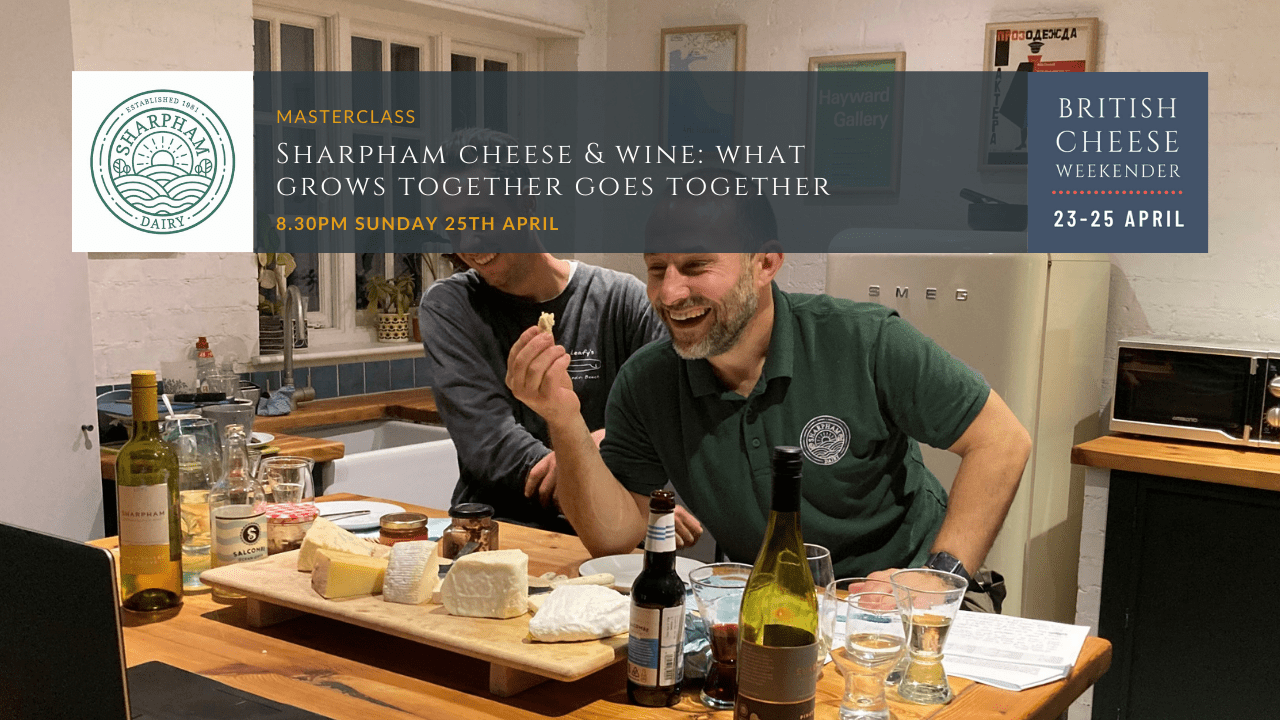 Sharpham cheese & wine: What grows together, goes together | Big Cheese ...